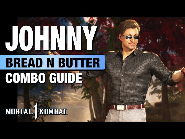 MK1: JOHNNY CAGE Bread N Butter Combo Guide - Step By Step - Mortal ...
